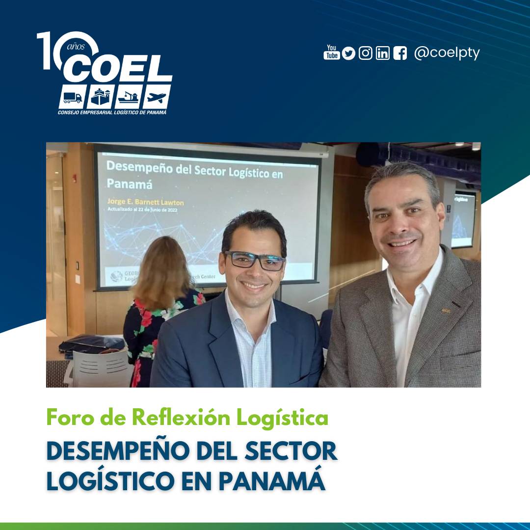 Foro de Reflexión Logística - Desempeño de sector Logístico en Panamá ...