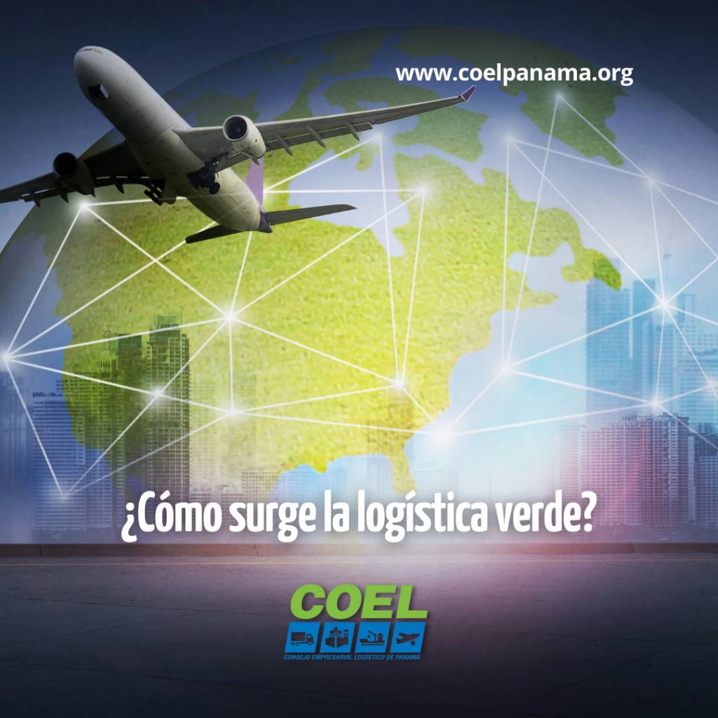 Logistica verde ¿ya la conoces? | COEL - Consejo Empresarial Logístico